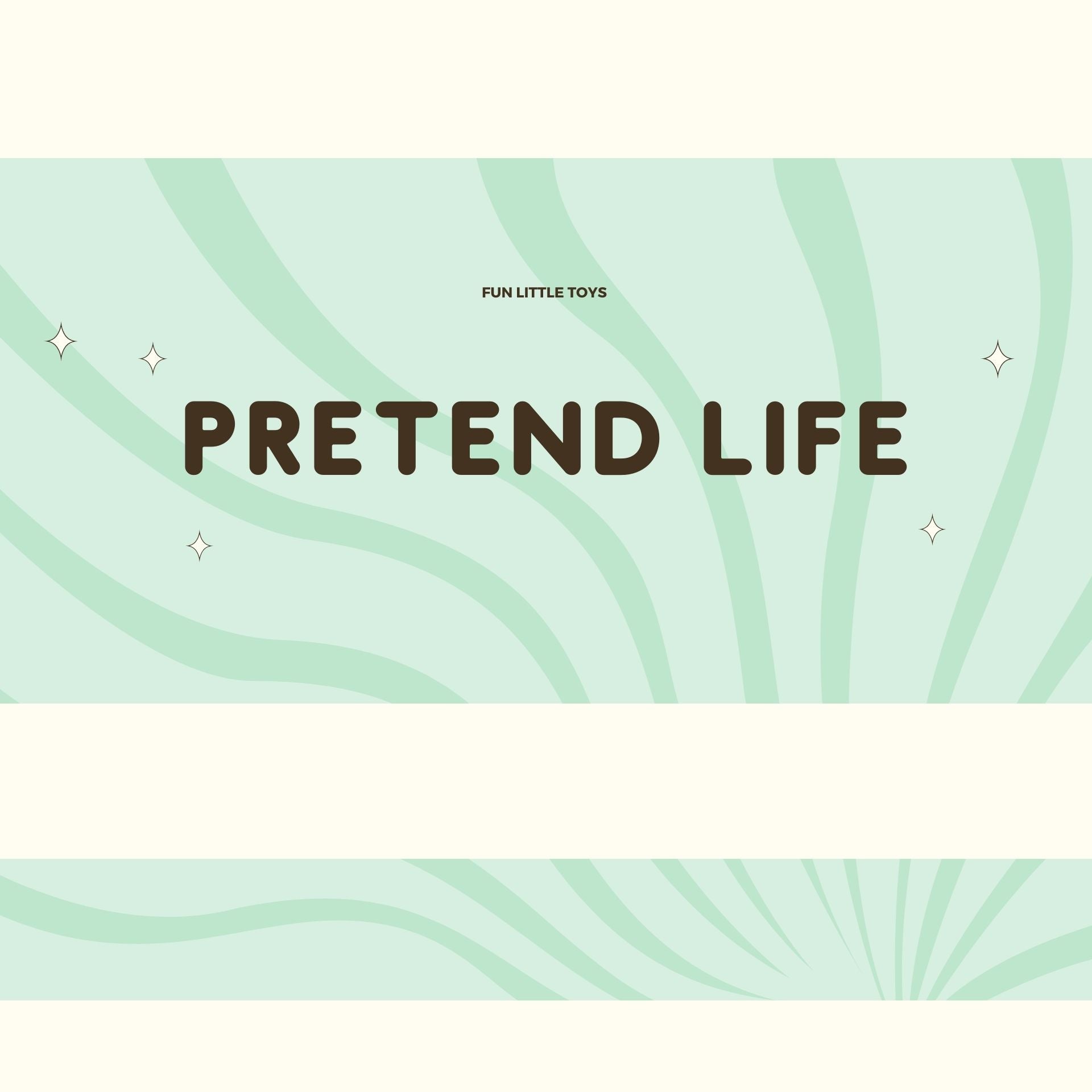 Pretend Life – funlittletoys